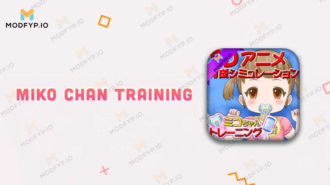 Miko Chan Training APK 8.0.1 Download latest version for Android
