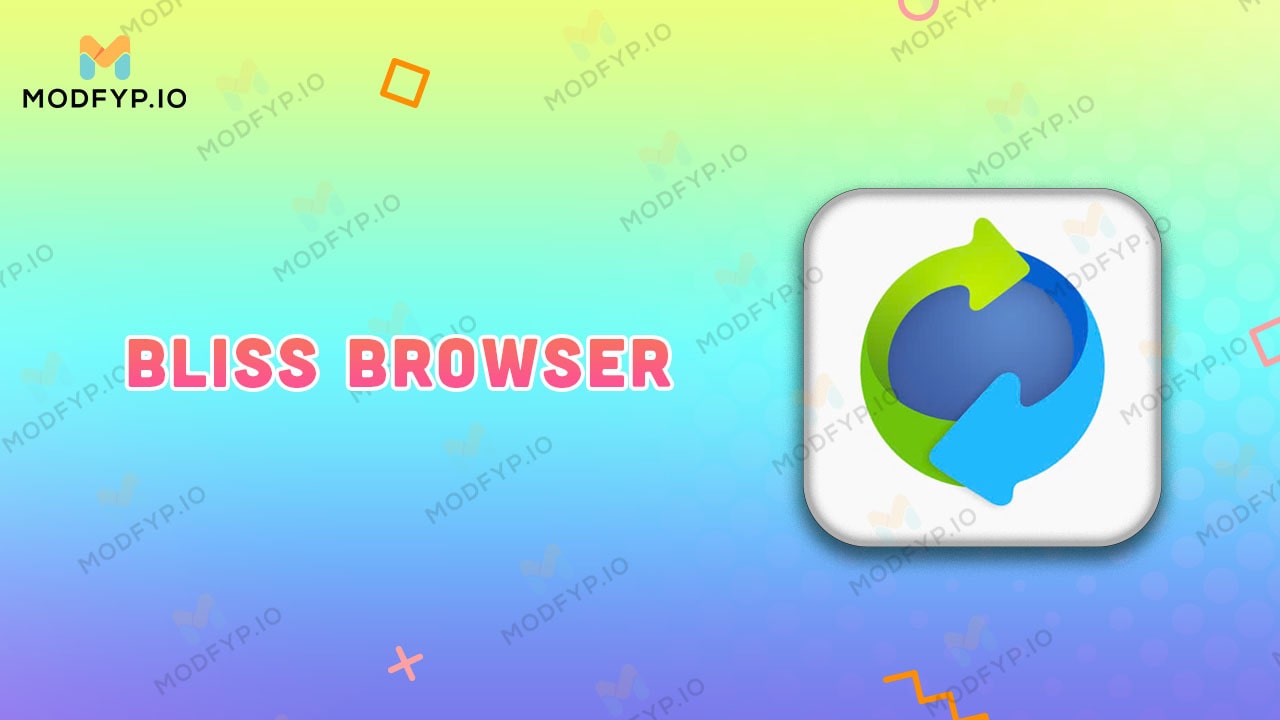 Bliss Browser APK v3.0.1 Free download for Android 2025