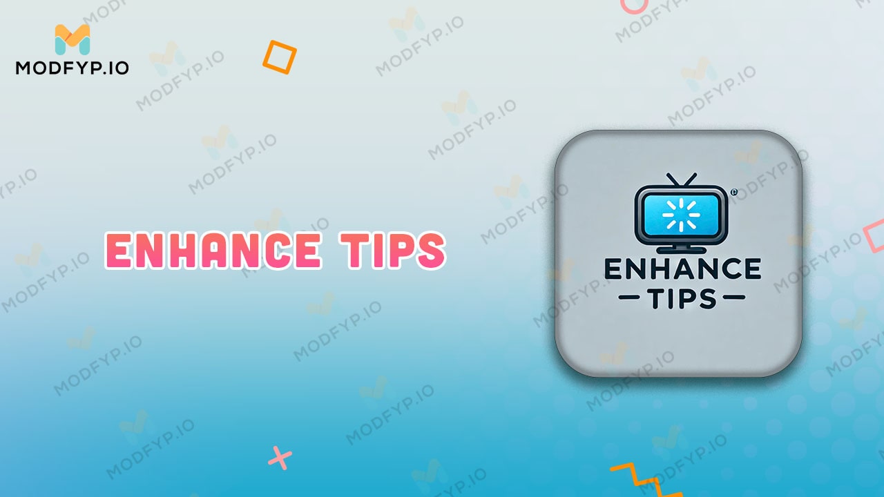 Enhance Tips APK 4.1 Download for Android latest version