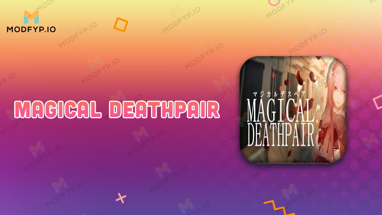 MAGICAL DEATHPAIR APK (Mobile Game) - Download for Android 2025
