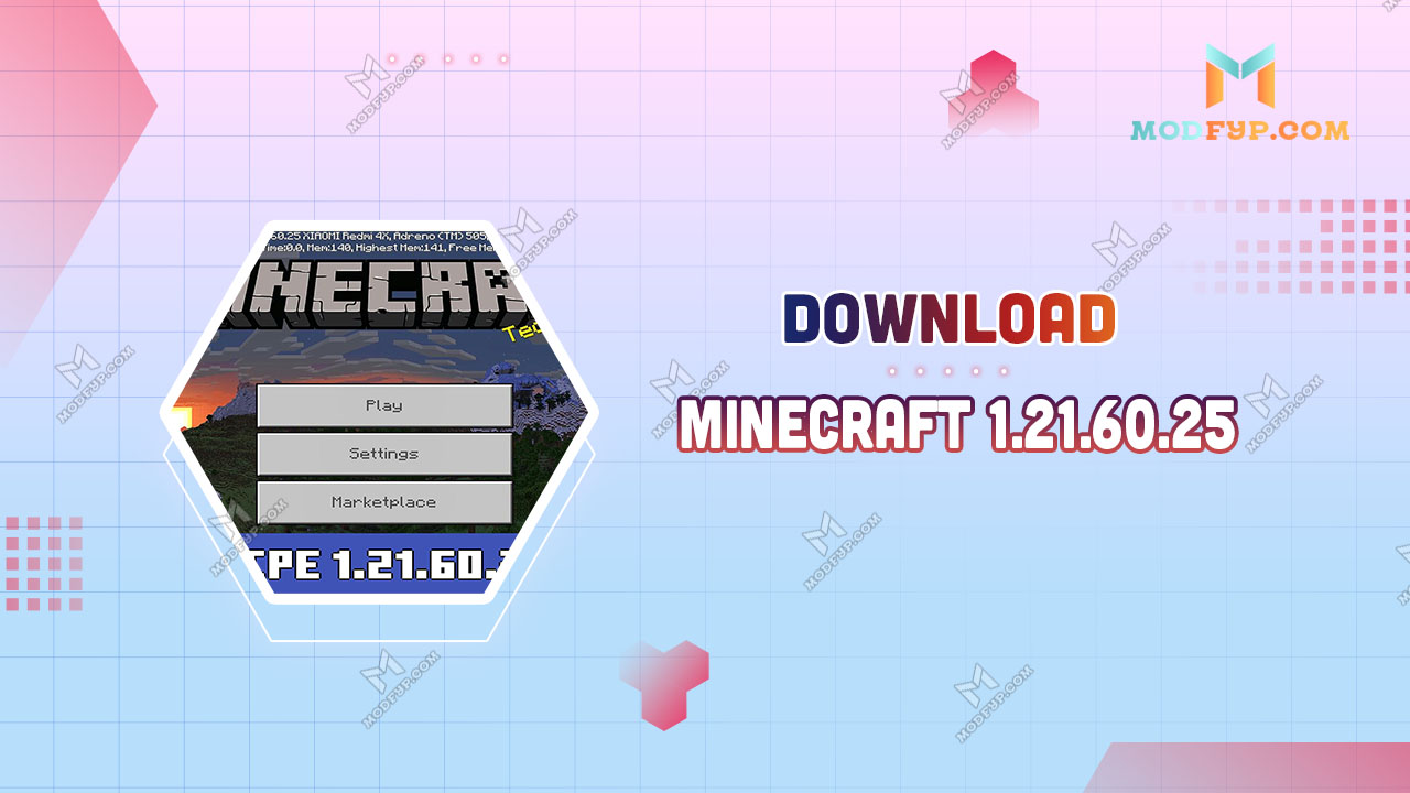 Minecraft 1.21.60.25 APK - Free download for Android 2025
