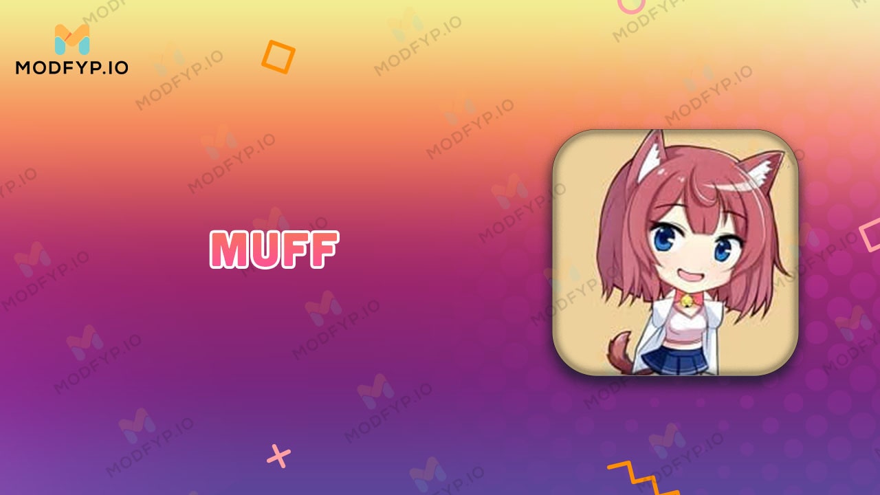 Muff APK 2.0.6.3 Download for Android latest version