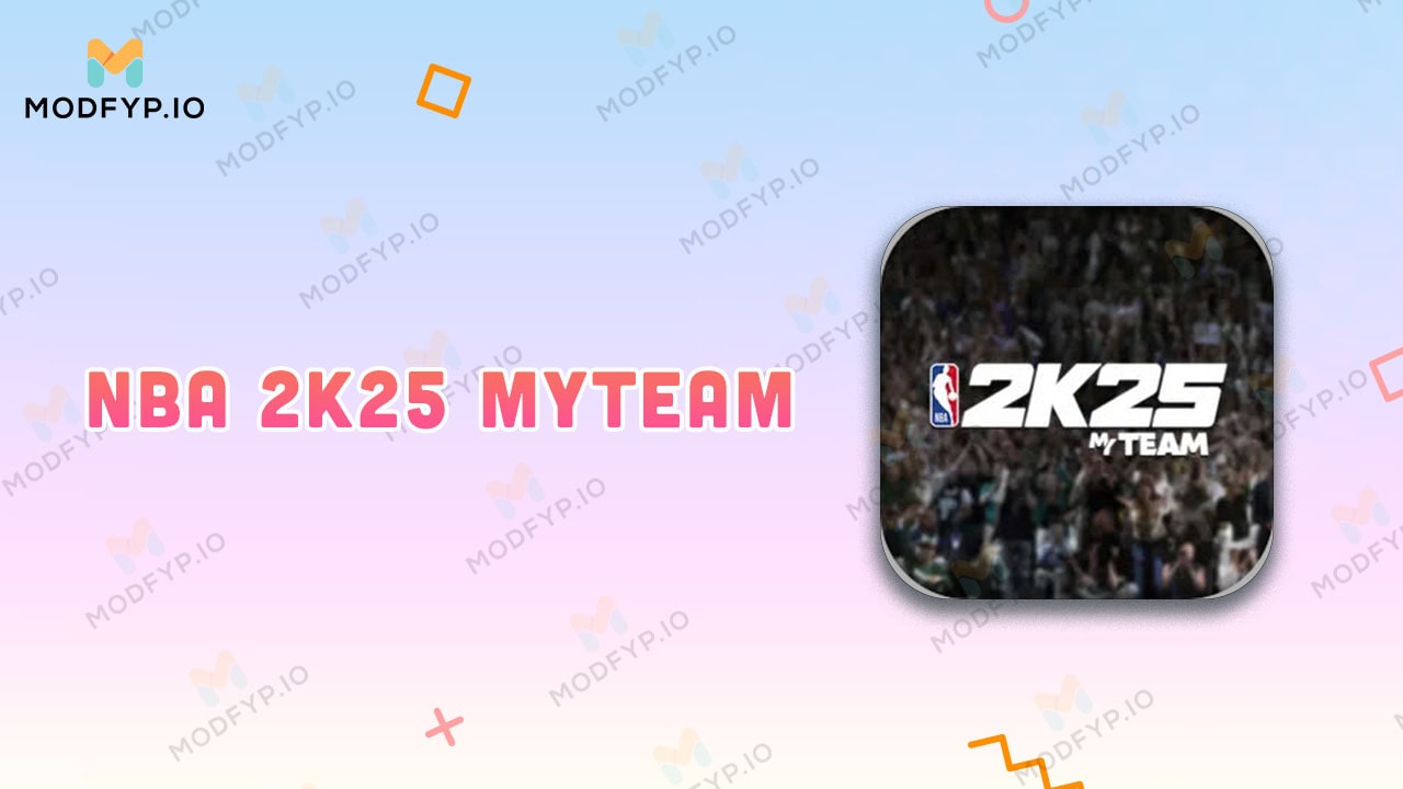 NBA 2K25 MyTEAM (Mobile) 300.15.2 Download For Android 2025