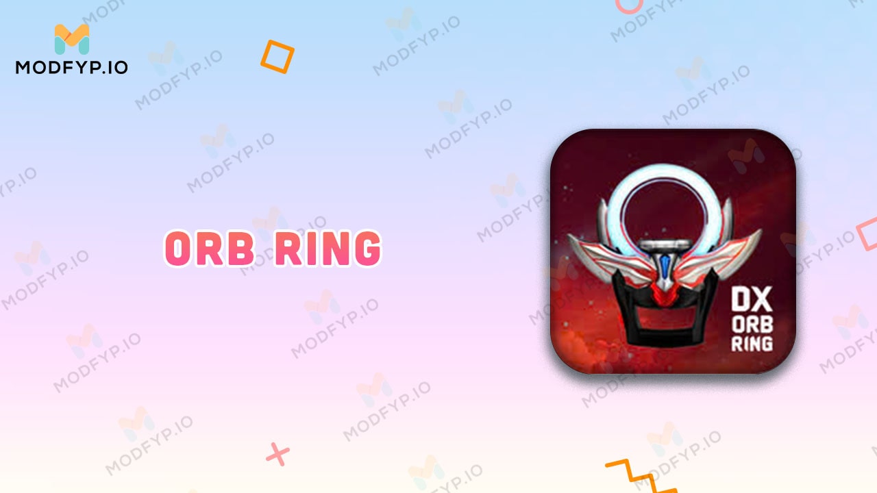 ORB Ring Mod APK v1.1.1 Unduh untuk Android versi terbaru