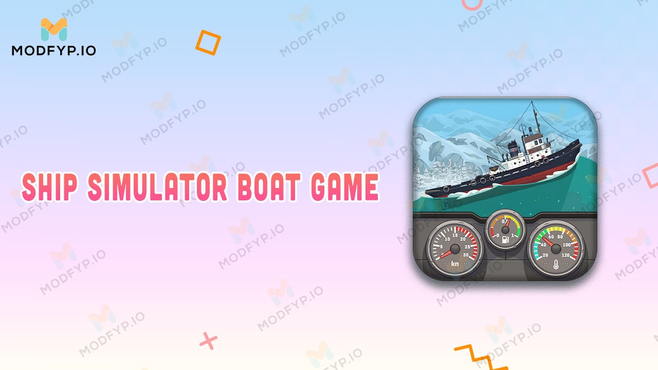 Ship Simulator Boat Game APK 0.420.6 Free Download Latest Version