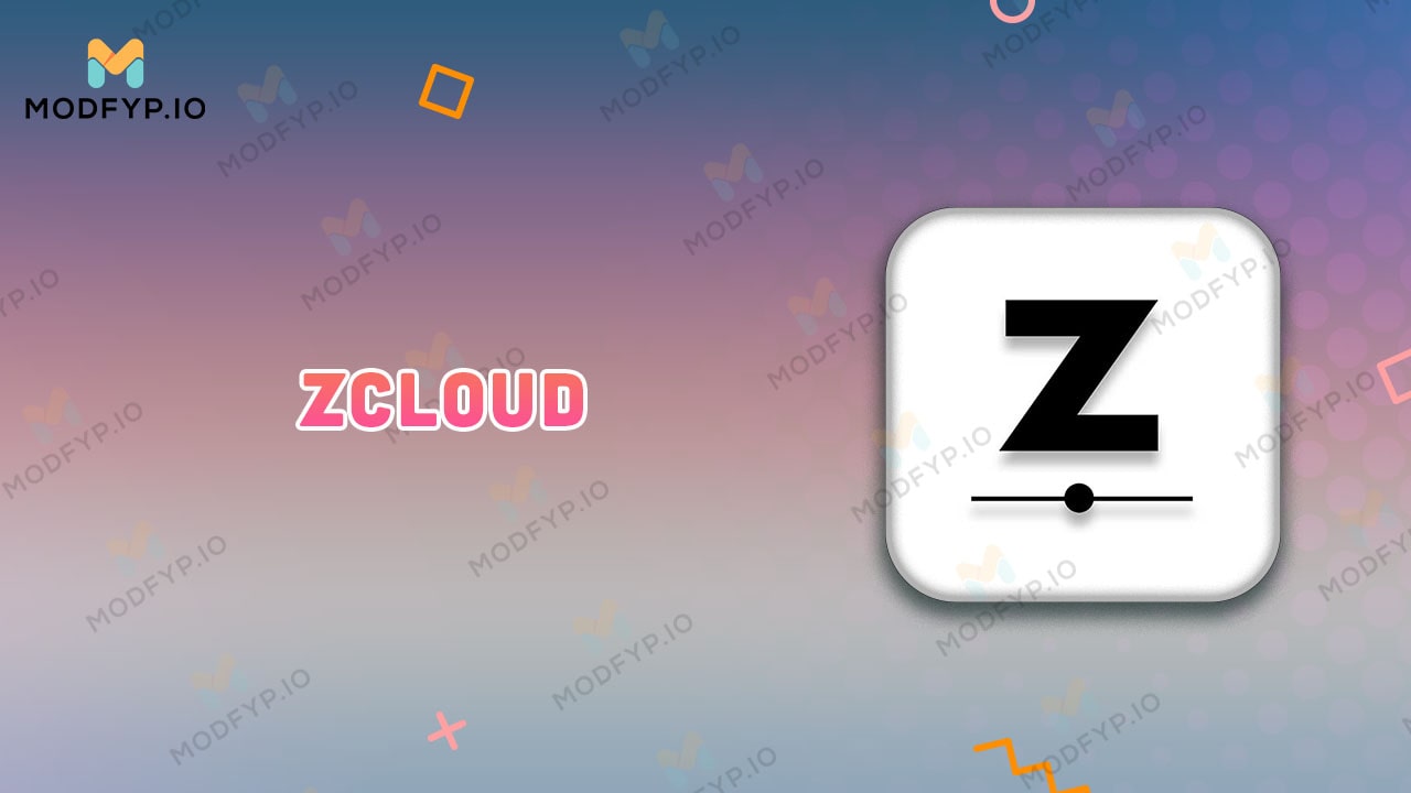 ZCloud APK 3.5.0 Download for Android latest version