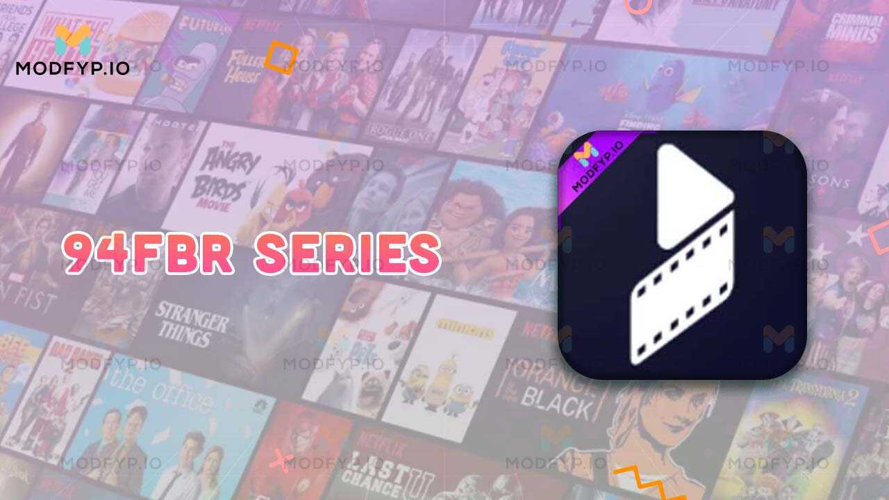 94FBR Series APK 4.1 Download latest version for Android