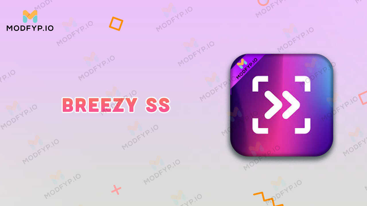 Breezy SS APK 8.5 Download latest version for Android