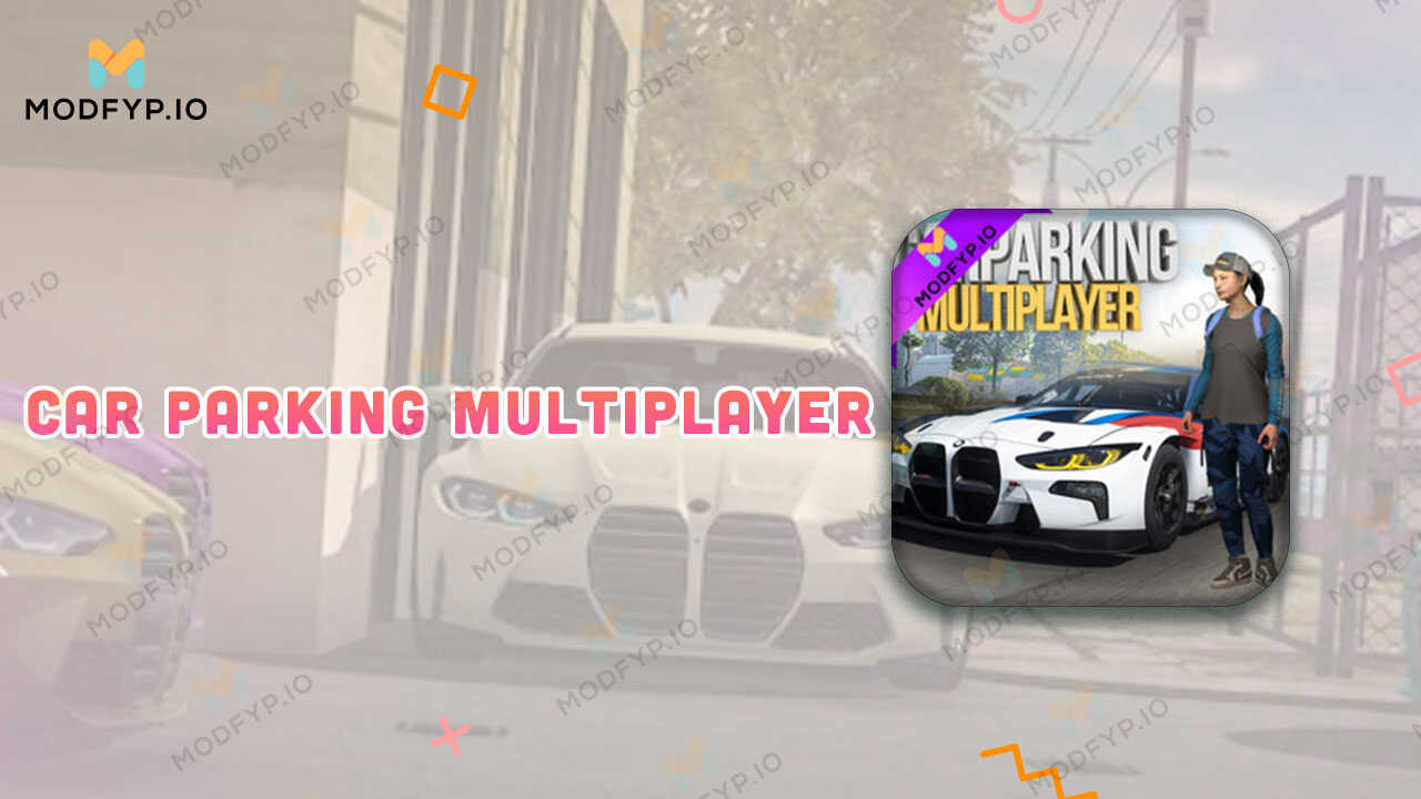 Car Parking Multiplayer APK 4.9.5 Download for Android
