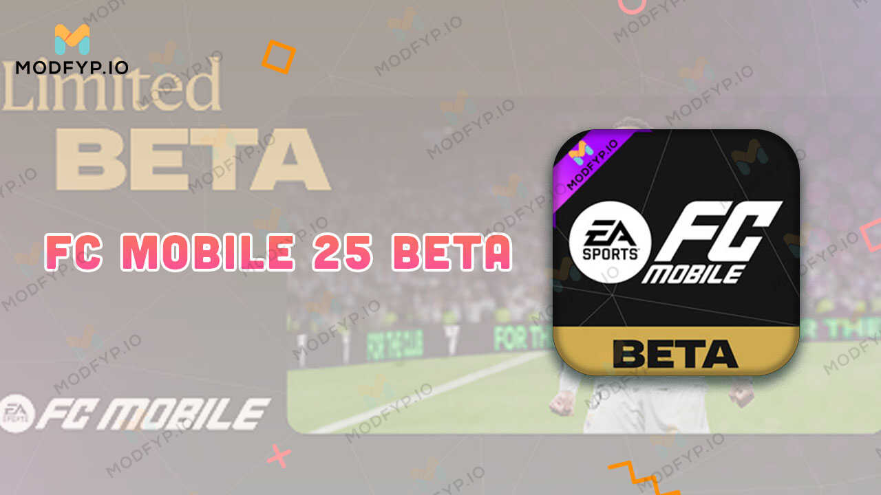 FC Mobile 25 Beta APK 2025 Download latest version for Android