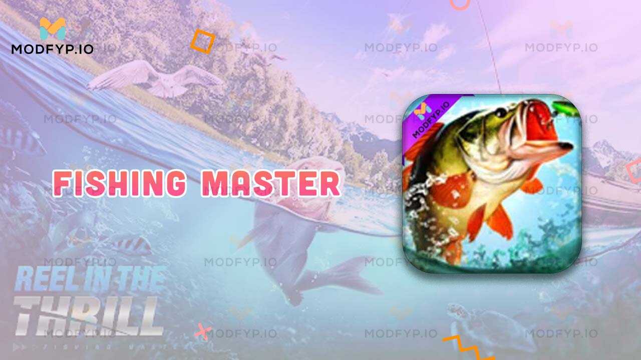 Fishing Master APK 2024 Download latest version for Android