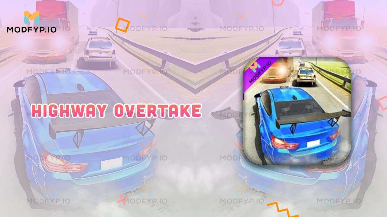 Highway Overtake APK 1.9.3 Download latest version for Android
