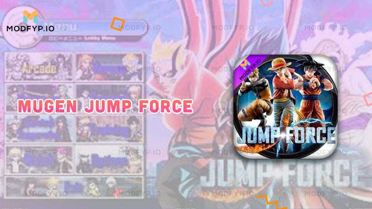 Mugen Jump Force APK 2024 Download latest version for Android