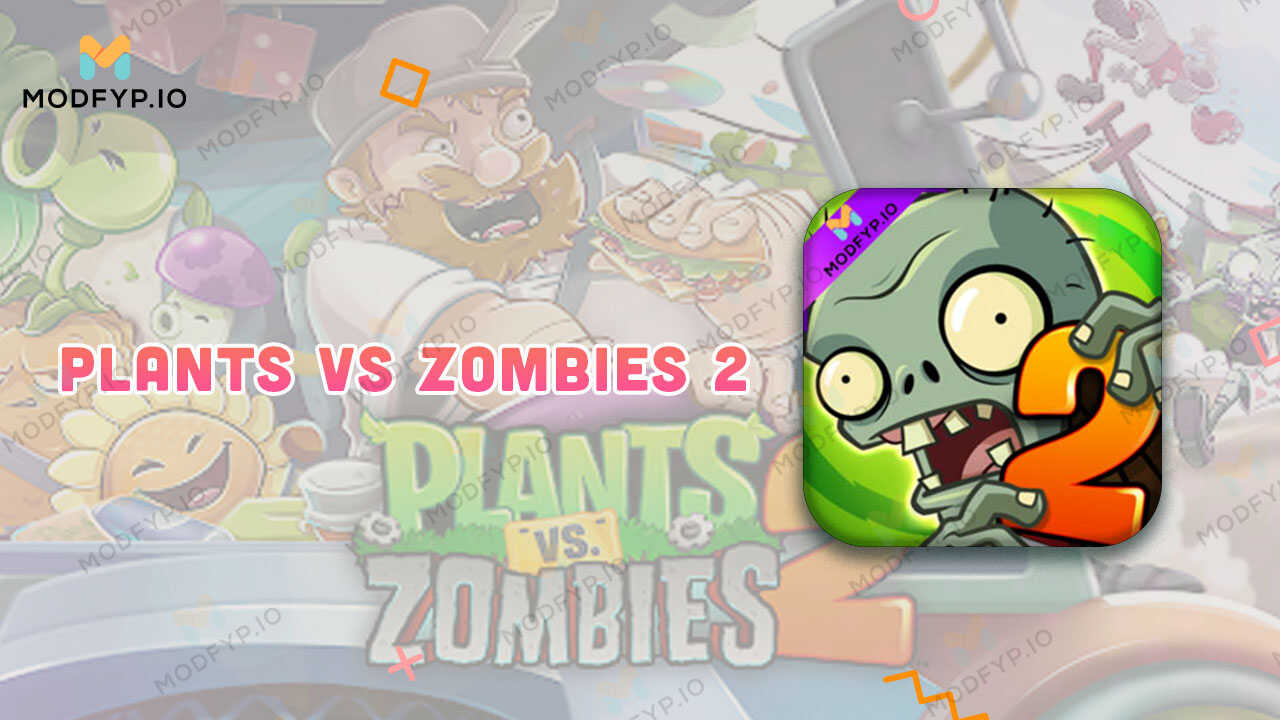 Plants vs Zombies 2 APK 12.6.1 Download latest version for Android