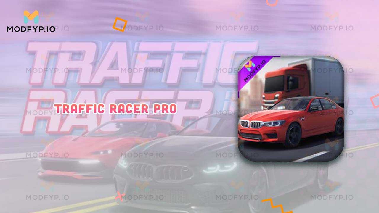 Traffic Racer Pro APK 2.1.2 Download latest version for Android