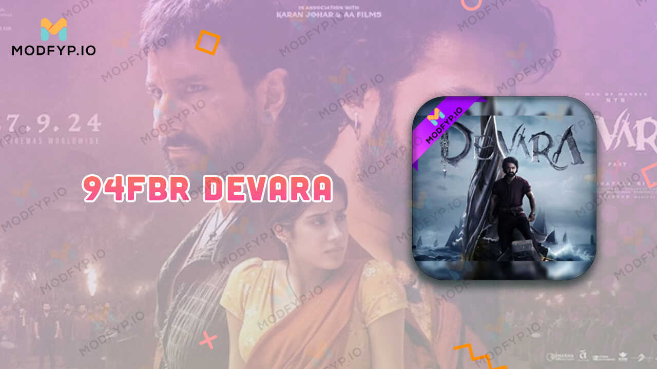 94FBR Devara Movie Hindi APK 6.3 - Free download for Android