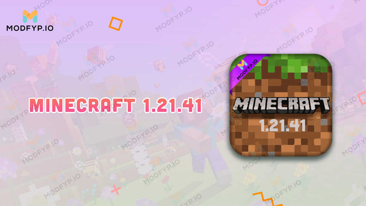 Minecraft 1.21.41 APK | Free download for Android 2024