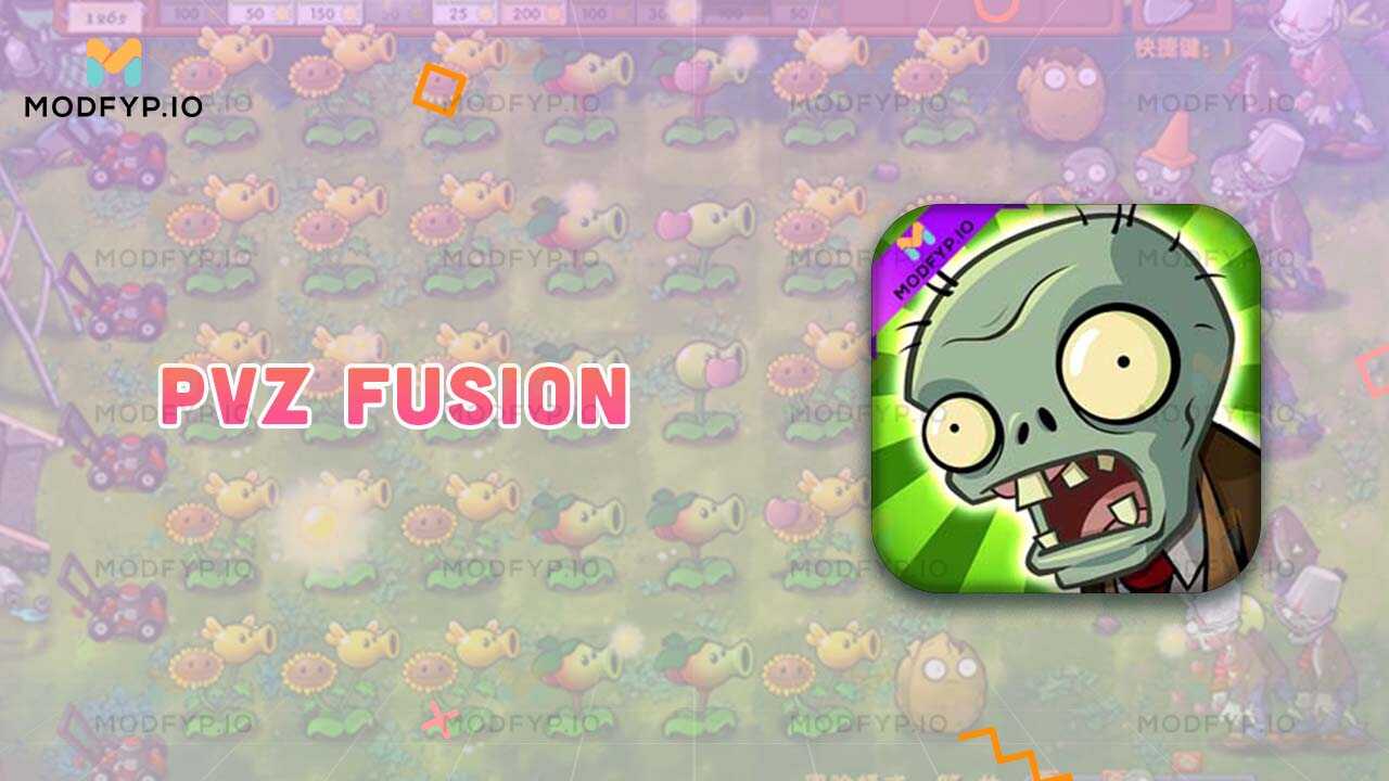 PVZ Fusion 2.3.1 APK - Unduh versi terbaru gratis untuk Android